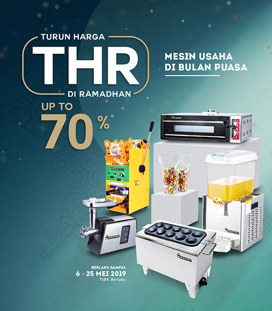 Promo THR - Mesin Usaha Makanan Turun Harga di Ramadan